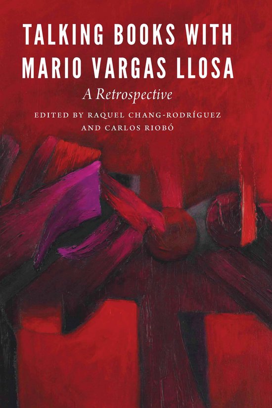 Talking Books with Mario Vargas Llosa A Retrospective New Hispanisms ...