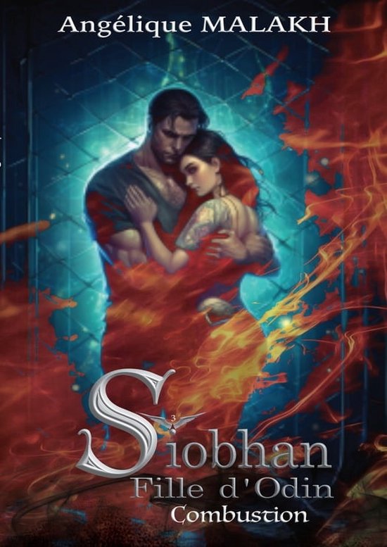 Siobhan, Fille d'Odin 3 - 3 - Combustion (ebook), Angelique Malakh ...