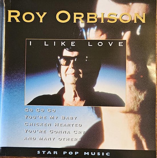 Roy Orbison - I Like Love, Roy Orbison | Muziek | bol