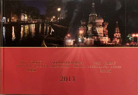 Het grote Nederland Rusland boek., Ruslandboek uit Uden | 9789081986106 ...