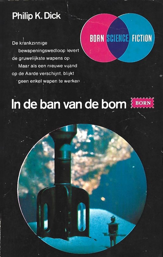 In de ban van de bom, Philip K.Dick | 9789028302532 | Boeken | bol
