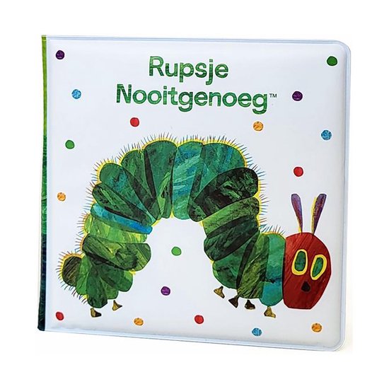 Rupsje Nooitgenoeg - badboekje, Eric Carle | 9789025777661 | Boeken | bol