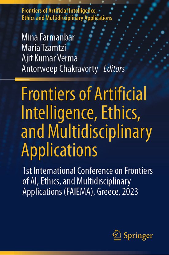 Frontiers of Artificial Intelligence, Ethics and Multidisciplinary Applications-... | bol