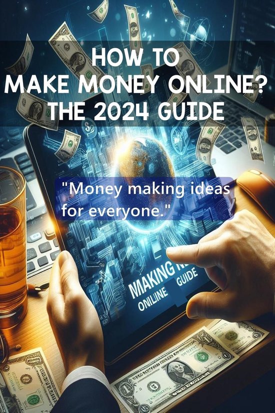 make money 1 - Making Money Online The 2024 Guide (ebook), TRWriter ...