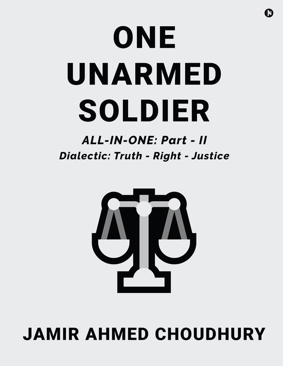 One Unarmed Soldier (ebook), Jamir Ahmed Choudhury | 9798892777513 ...