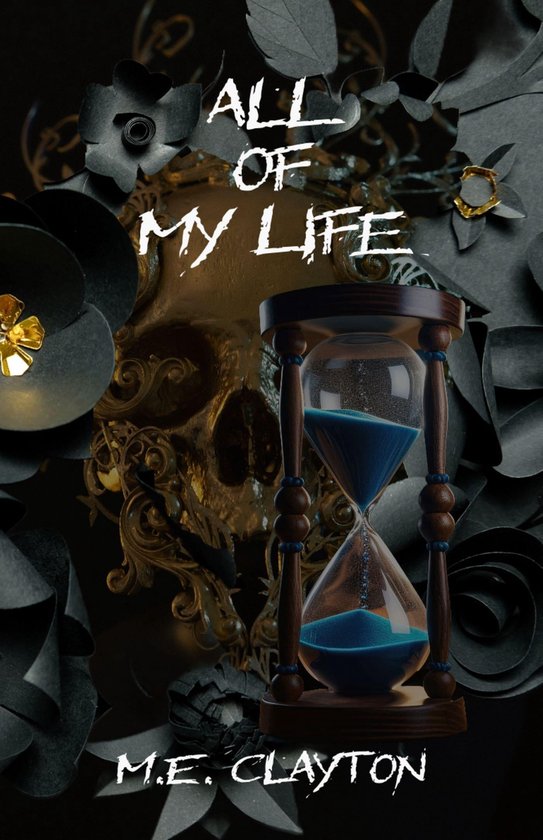 All of My Life (ebook), M.E. Clayton | 9798215053997 | Boeken | bol