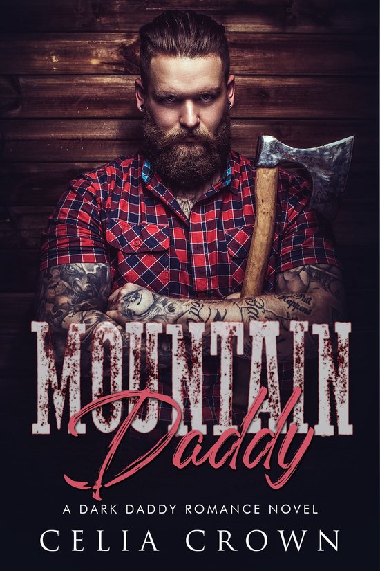 Villain Daddies 4 - Mountain Daddy (ebook), Celia Crown | 1230007308789 ...