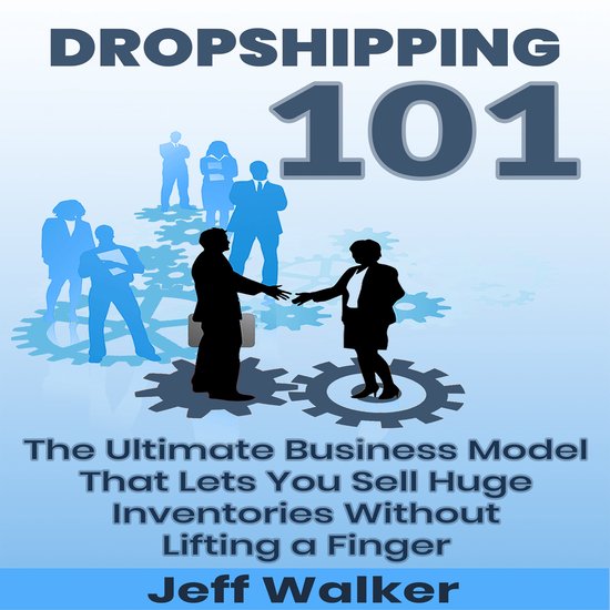 Dropshipping 101 (ebook), Jeff Walker | 9783966106825 | Boeken | bol