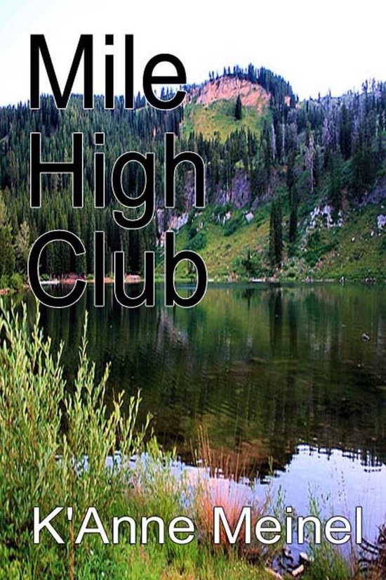 Mile High Club (ebook), K'Anne Meinel | 9798201968137 | Boeken | bol