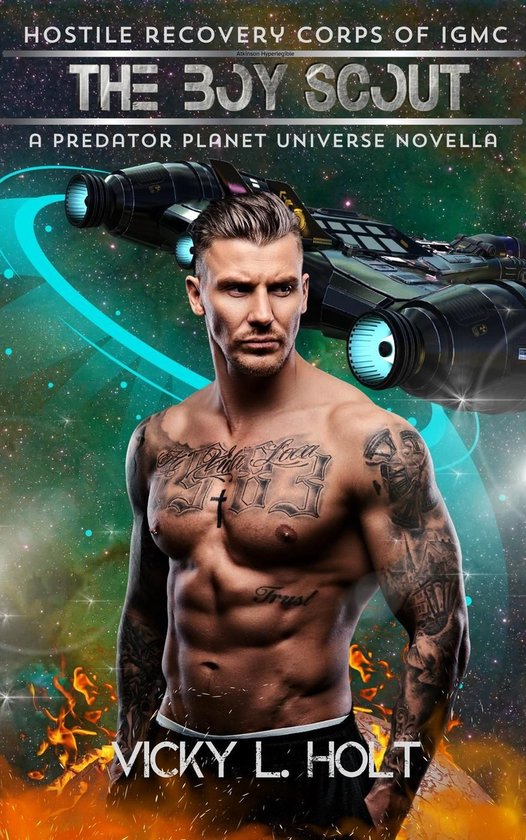 Hostile Recovery Corps of IGMC 1 - The Boy Scout (ebook), Vicky L. Holt ...