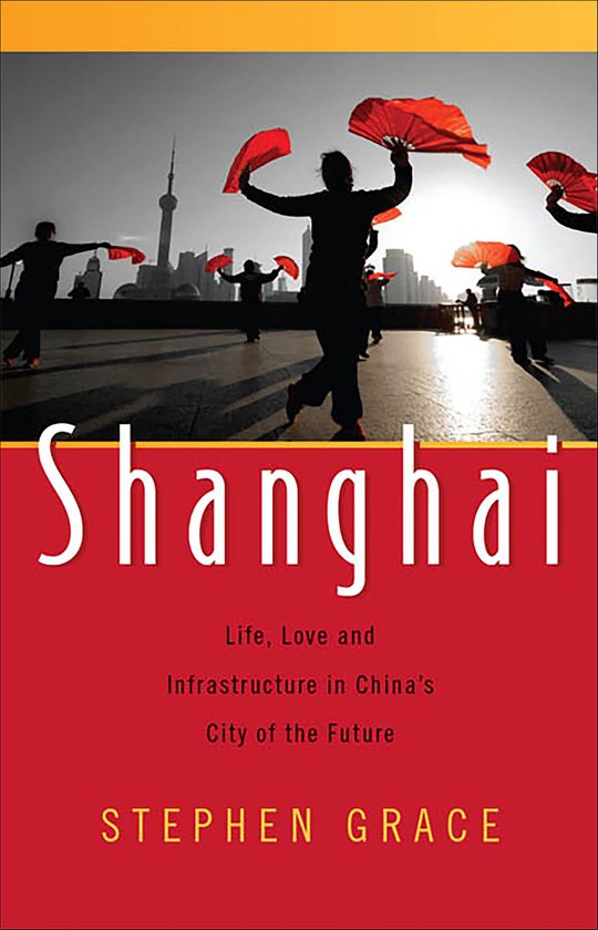 Shanghai (ebook), Stephen Grace | 9781591812647 | Boeken | bol