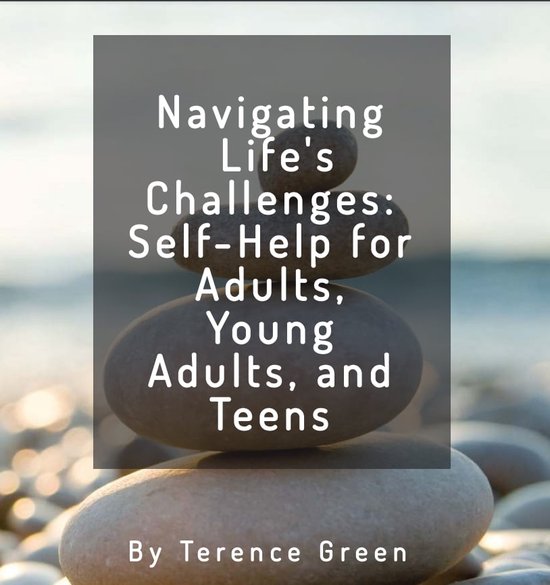 Navigating Life's Challenges (ebook), Terence Green | 1230007304422 | Boeken | bol