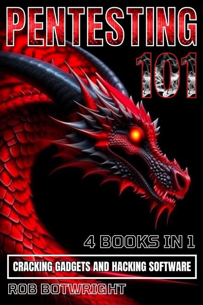 Pentesting 101 (ebook), Rob Botwright | 9781839386374 | Boeken | bol