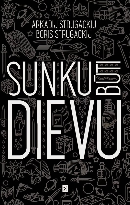 SUNKU BŪTI DIEVU (ebook), Arkady Strugackij | 1230007306273 | Boeken | bol