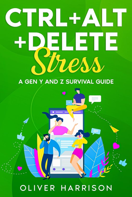 Ctrl+Alt+Delete Stress (ebook), Oliver Harrison | 9781456643966 ...