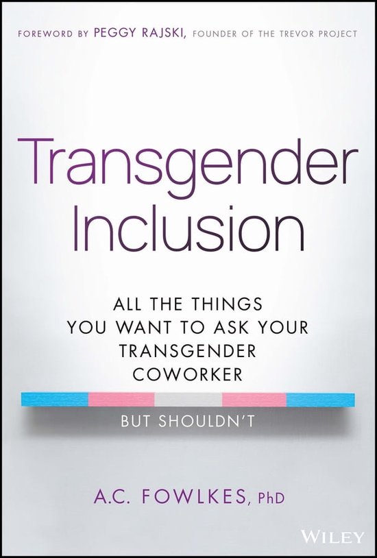 Transgender Inclusion (ebook), A. C. Fowlkes | 9781394199266 | Boeken | bol