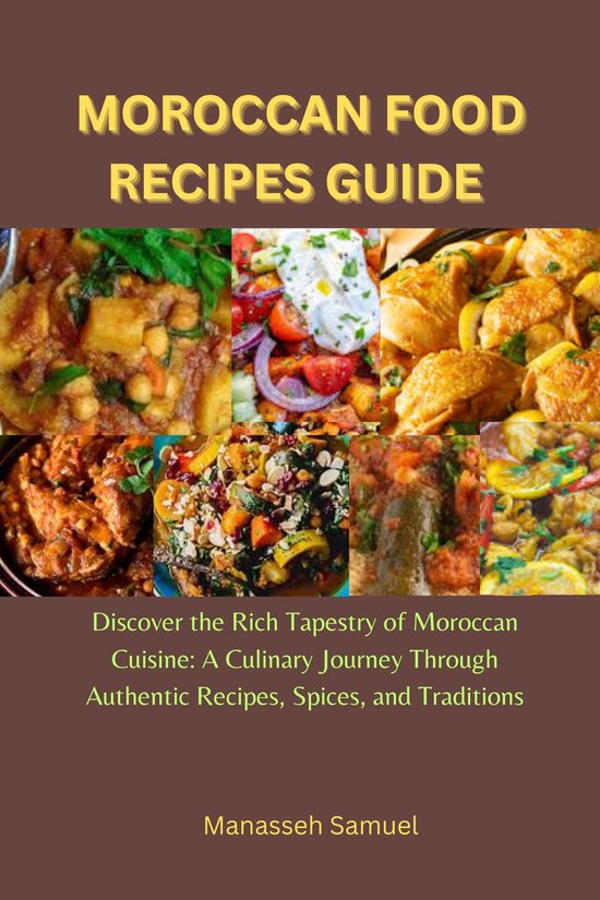MOROCCAN FOOD RECIPES GUIDE (ebook), Manasseh Samuel | 1230007234545 ...