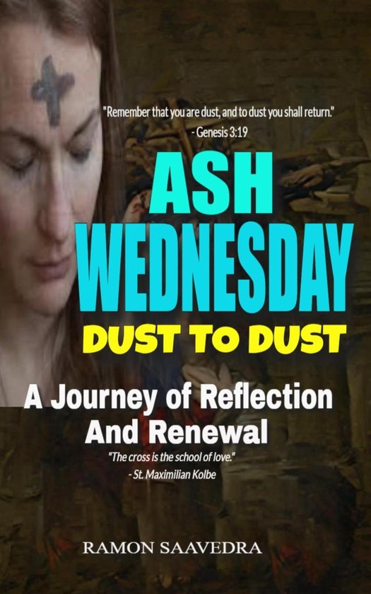 Ash Wednesday: Dust to Dust - A Journey of Reflection and Renewal ...