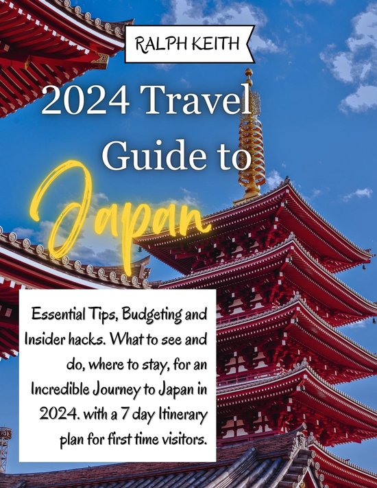 Japan Travel Guide 2024 (ebook), Ralph Keith | 1230007398797 | Boeken | bol