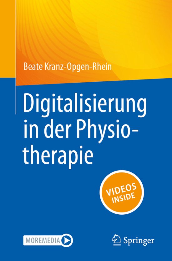 Digitalisierung in der Physiotherapie | 9783662682739 | Beate Kranz ...
