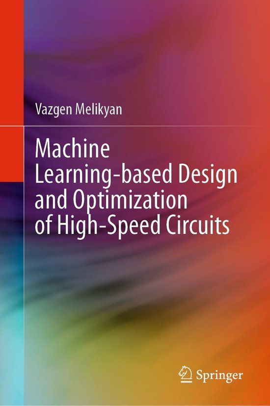 Machine Learning-based Design and Optimization of High-Speed Circuits (ebook), Vazgen... | bol
