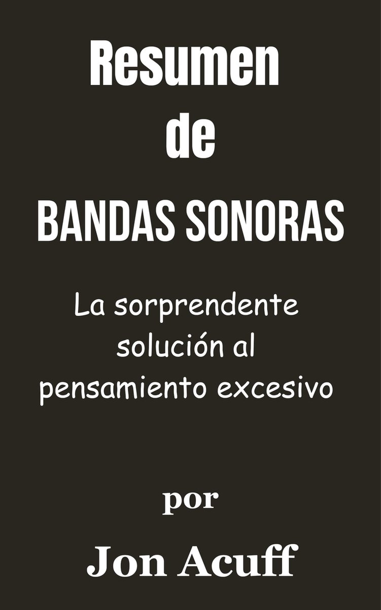 Resumen De Bandas sonoras La sorprendente solución al pensamiento ...