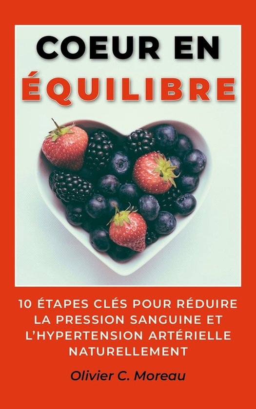 Cœur en équilibre (ebook), Olivier C. Moreau | 1230007377648 | Boeken | bol