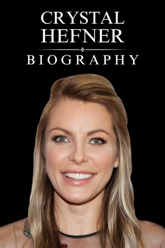 Crystal Hefner Biography (ebook), Tina Evans | 9791223000649 | Boeken | bol