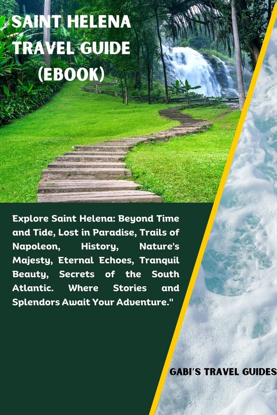 SAINT HELENA TRAVEL GUIDE (eBook) (ebook), Gabi’s Travel Guides | 1230007510342 | Boeken | bol
