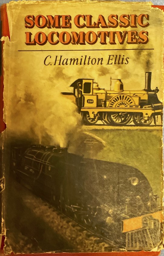 Some Classic Locomotives, C. Hamilton Ellis | 0009568635297 | Boeken | bol