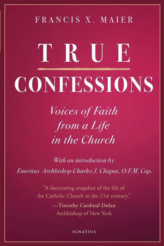 True Confessions (ebook), Francis X. Maier | 9781642292701 | Boeken | bol