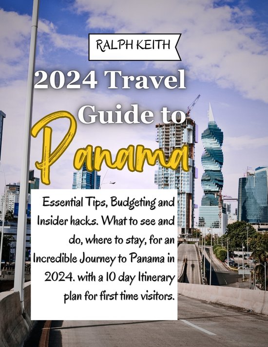 Panama Travel Guide 2024 (ebook), Ralph Keith | 1230007407048 | Boeken | bol