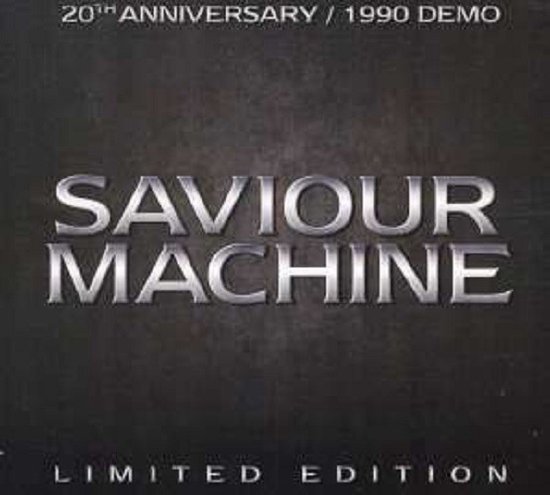Saviour Machine - 20th Anniversary - 1990 Demo (CD) (20th Anniversary ...
