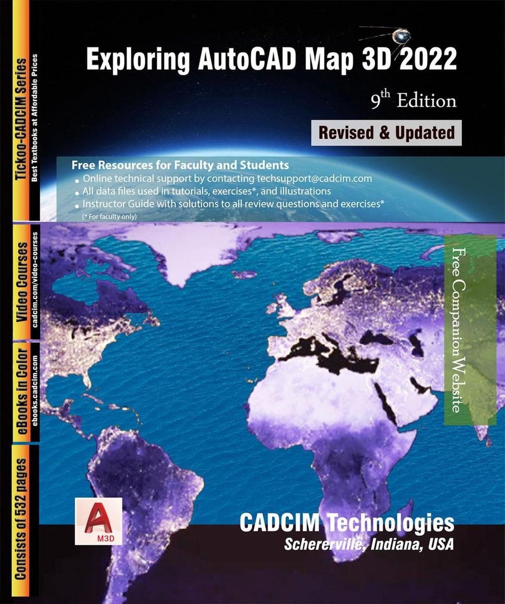 Exploring AutoCAD Map 3D 2022, 9th Edition (ebook), Sham Tickoo ...