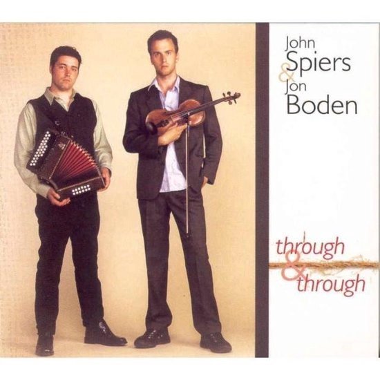 John Spiers & Jon Boden - Through & Through (CD), Jon Boden | Muziek | bol