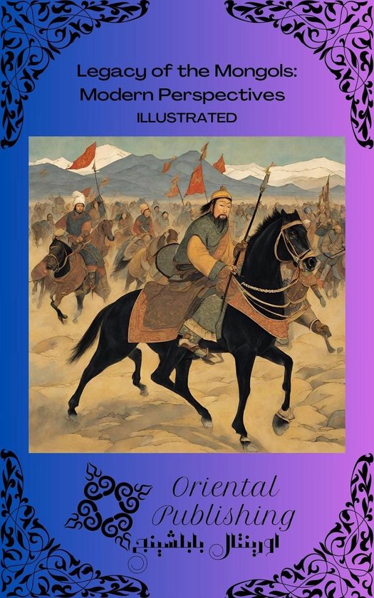 Legacy of the Mongols Modern Perspectives (ebook), Oriental Publishing ...