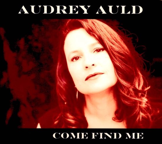 Audrey Auld - Come Find Me (CD), Audrey Auld | CD (album) | Muziek | bol