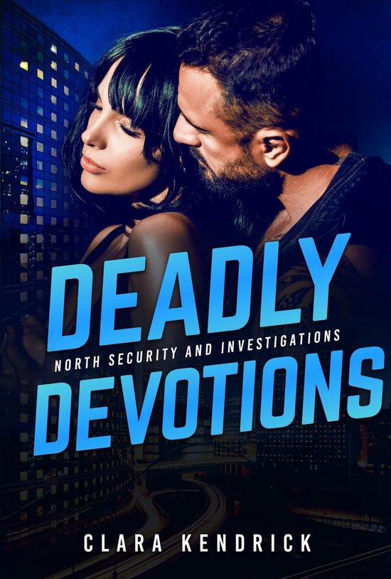 North Security And Investigations 5 - Deadly Devotions (ebook), Clara Kendrick |... | bol