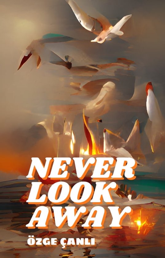 NEVER LOOK AWAY (ebook), Onbekend | 1230007394133 | Boeken | bol