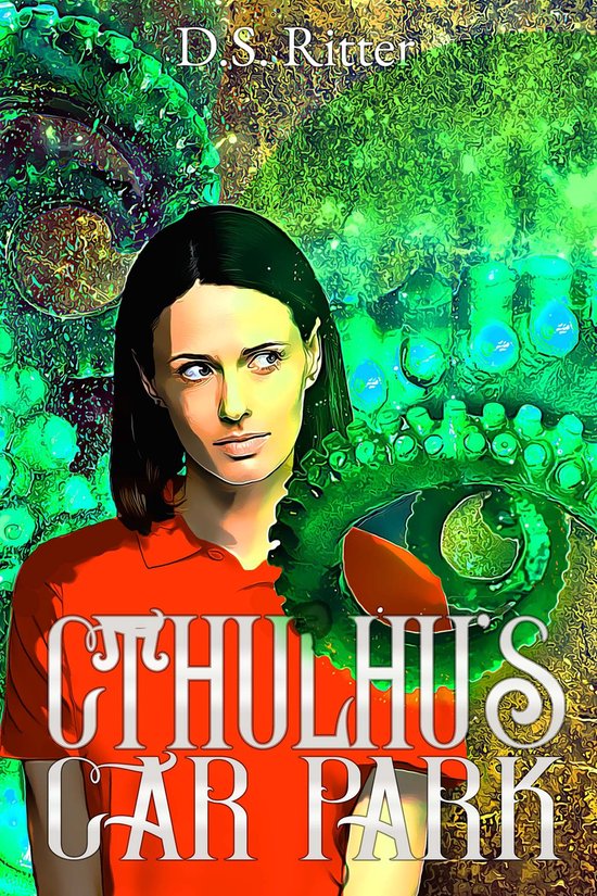 Third Shift 1 - Cthulhu's Car Park (ebook), D.S. Ritter | 1230004101925 ...