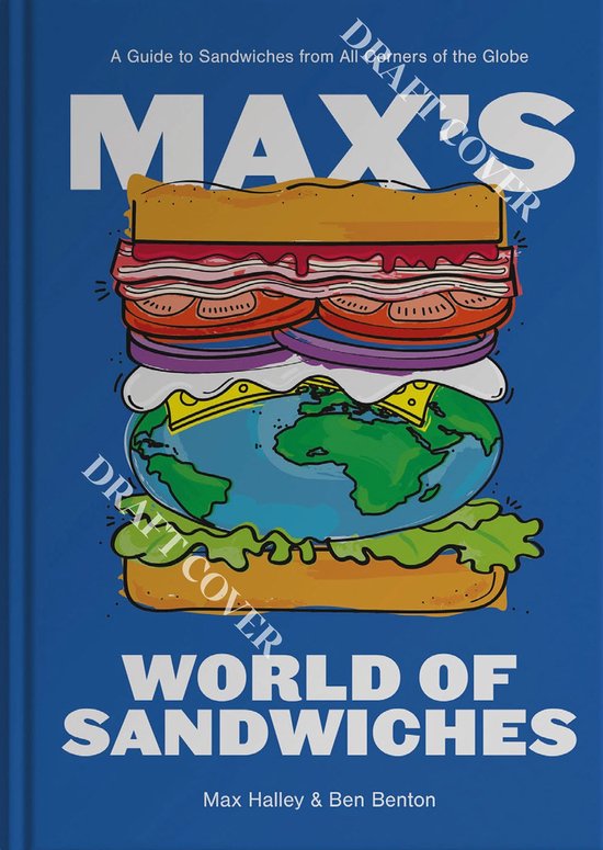 Max's World of Sandwiches, Benjamin Benton | 9781784886004 | Boeken | bol
