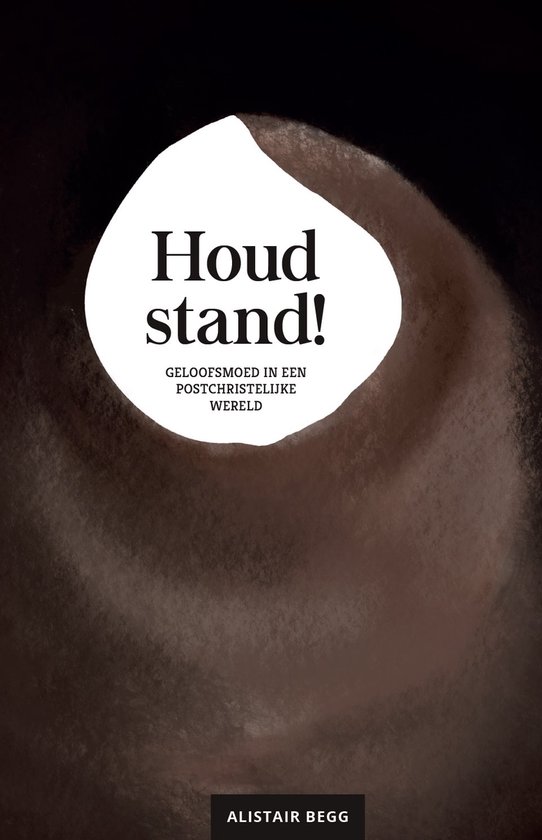 Houd stand, Alister Begg | 9789492941916 | Boeken | bol