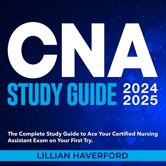 CNA Study Guide 2024-2025, Lillian Haverford | 9798882345319 | Boeken | bol