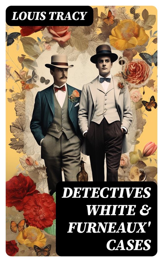 Detectives White & Furneaux' Cases (ebook), Louis Tracy | 8596547754312 ...