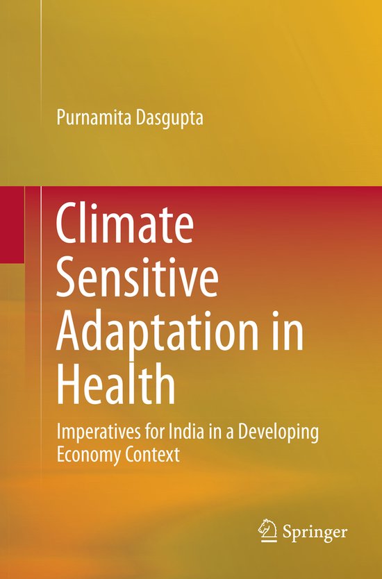 Climate Sensitive Adaptation in Health, Purnamita Dasgupta ...