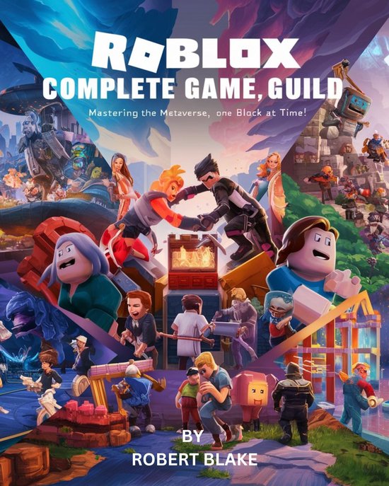 ROBLOX COMPLETE GAME GUILD (ebook), Robert Blake | 1230007735578 ...
