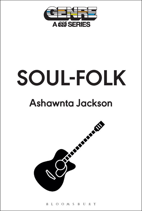 Genre: A 33 1/3 Series- Soul-Folk, Ashawnta Jackson | 9798765103456 ...