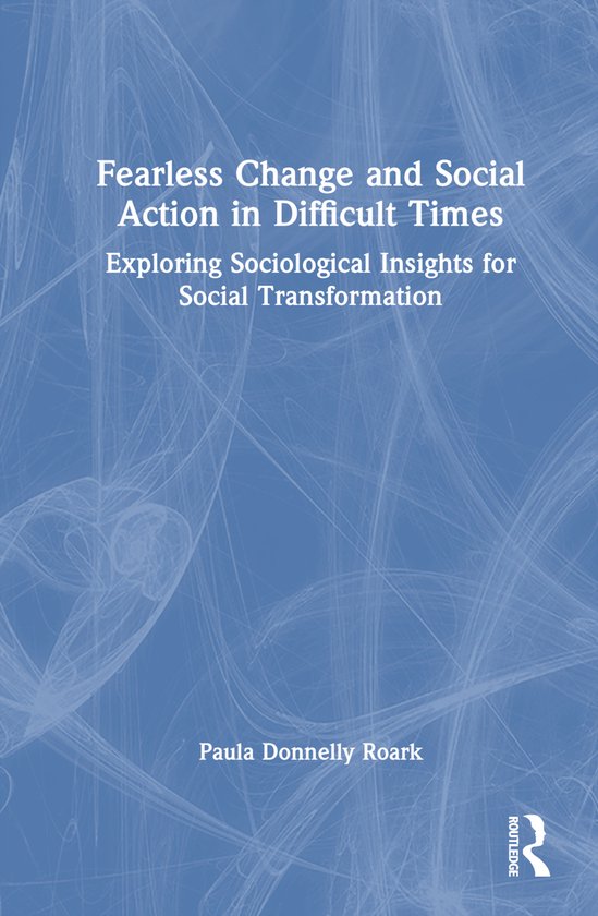 Fearless Change and Social Action in Difficult Times | 9781032789248 ...