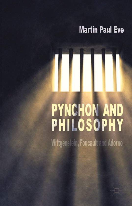 Pynchon And Philosophy | 9781137405494 | Martin Paul Eve | Livres | bol