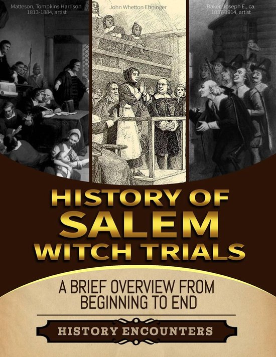 History of Salem Witch Trials (ebook), History Encounters ...